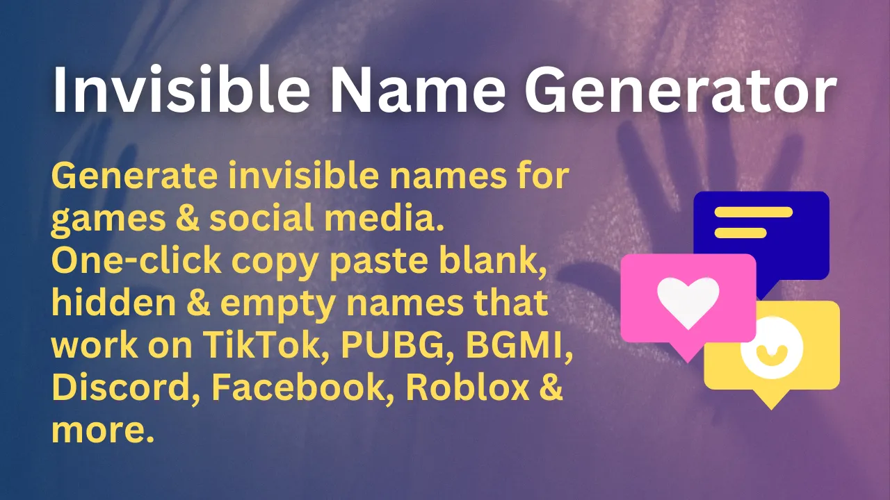 Invisible Name Generator - Blank & Hidden Name Copy Paste